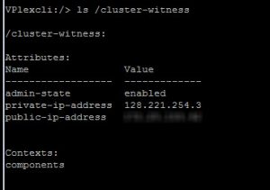 EMC VPLEX Metro: Cluster Witness Server Maintenance – Pragmatic IO